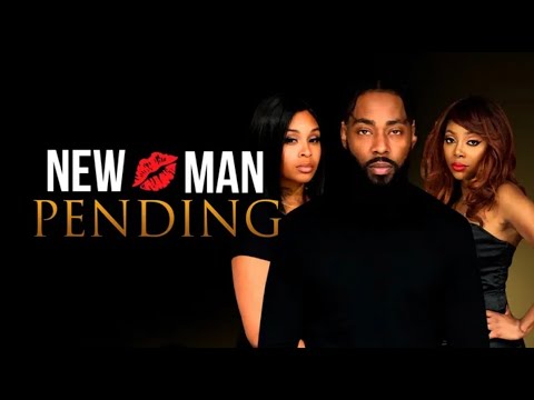New Man Pending|Full Movie|Trending|Black Cinema
