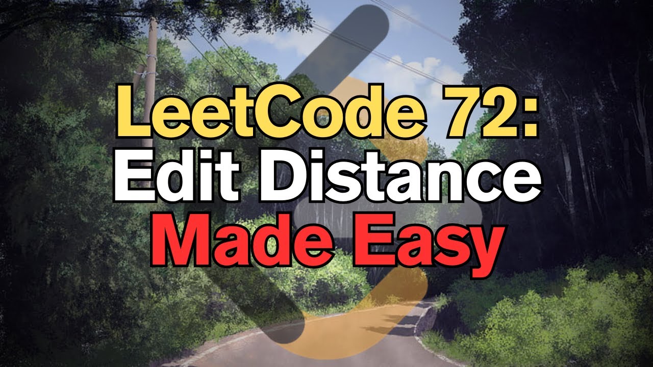 LeetCode 72: Edit Distance Made Easy For Complete Beginners – Python Tutorial