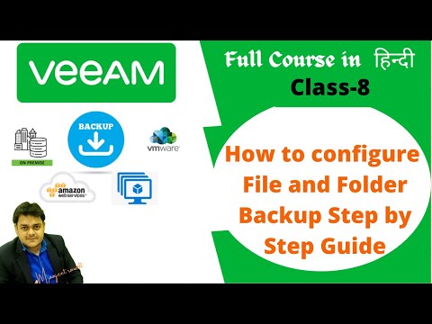 How to configure files and folders backup using Veeam 11 step by step guide | Veeam Backup Training