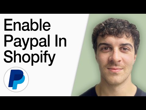 How To Enable Paypal In Shopify (Full 2025 Guide)