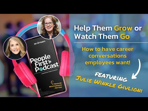 How to have career conversations employees want with Julie Winkle Giulioni