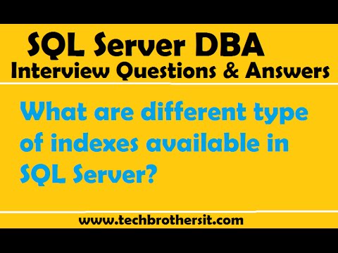 What are different type of indexes available in SQL Server | SQL Server Interview Questions