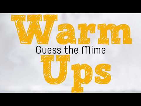 WARM UPS: Guess the Mime