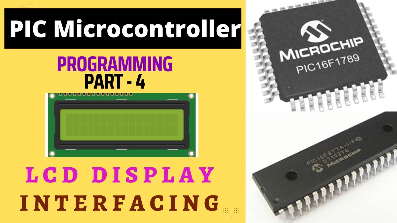 Pic Microcontroller Programming LCD Interfacing | Microcontroller Programming Basic language Part -4