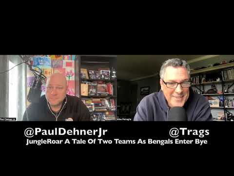 JungleRoar: Trags and Paul Dehner Jr. On A Tale Of Two Teams As Bengals Enter Bye