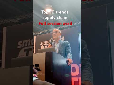 Top 10 trends in Supply Chain - full talk available
