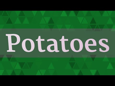 POTATOES pronunciation • How to pronounce POTATOES