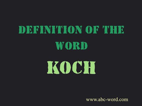 Definition of the word "Koch"