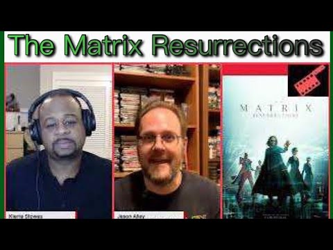 The Matrix Resurrections 2021 Film Review | Matrix Resurrection Review By SacTown Movie Buffs