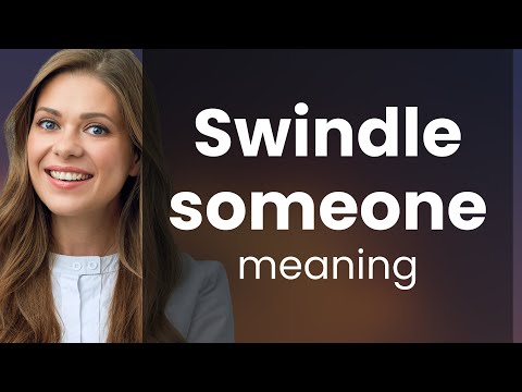 Understanding the Phrase "Swindle Someone" in English