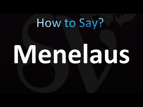 How to Pronounce Menelaus (correctly!)
