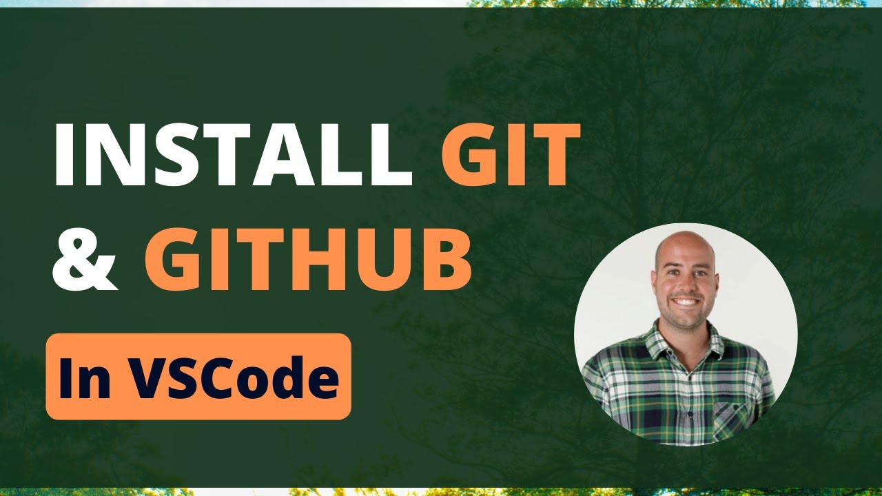 INSTALL Git and Github with VSCode (Visual Studio Code)