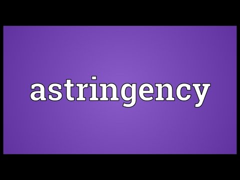 Astringency Meaning