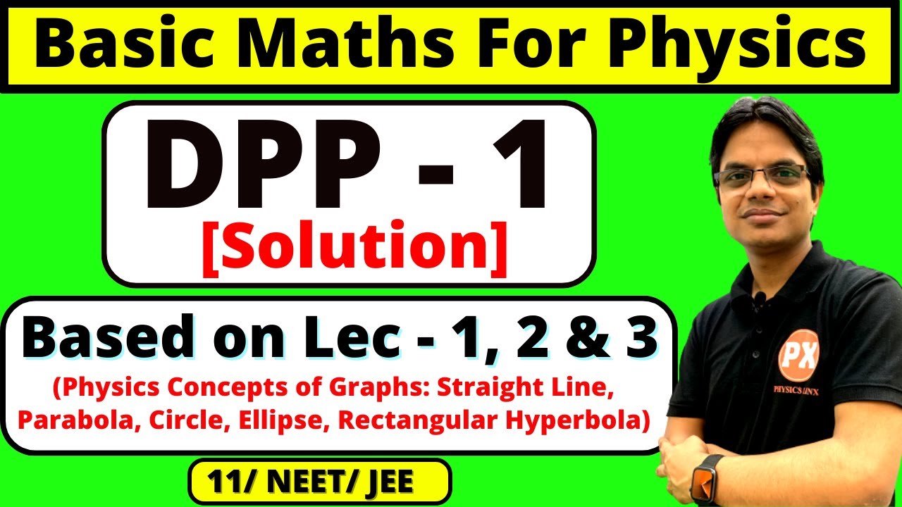 DPP - 1 Solution Basic Mathematics For Physics Class 11| Lec-1, 2 & 3 |  For Boards / NEET / JEE