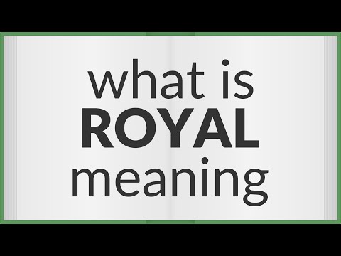 Royal | meaning of Royal