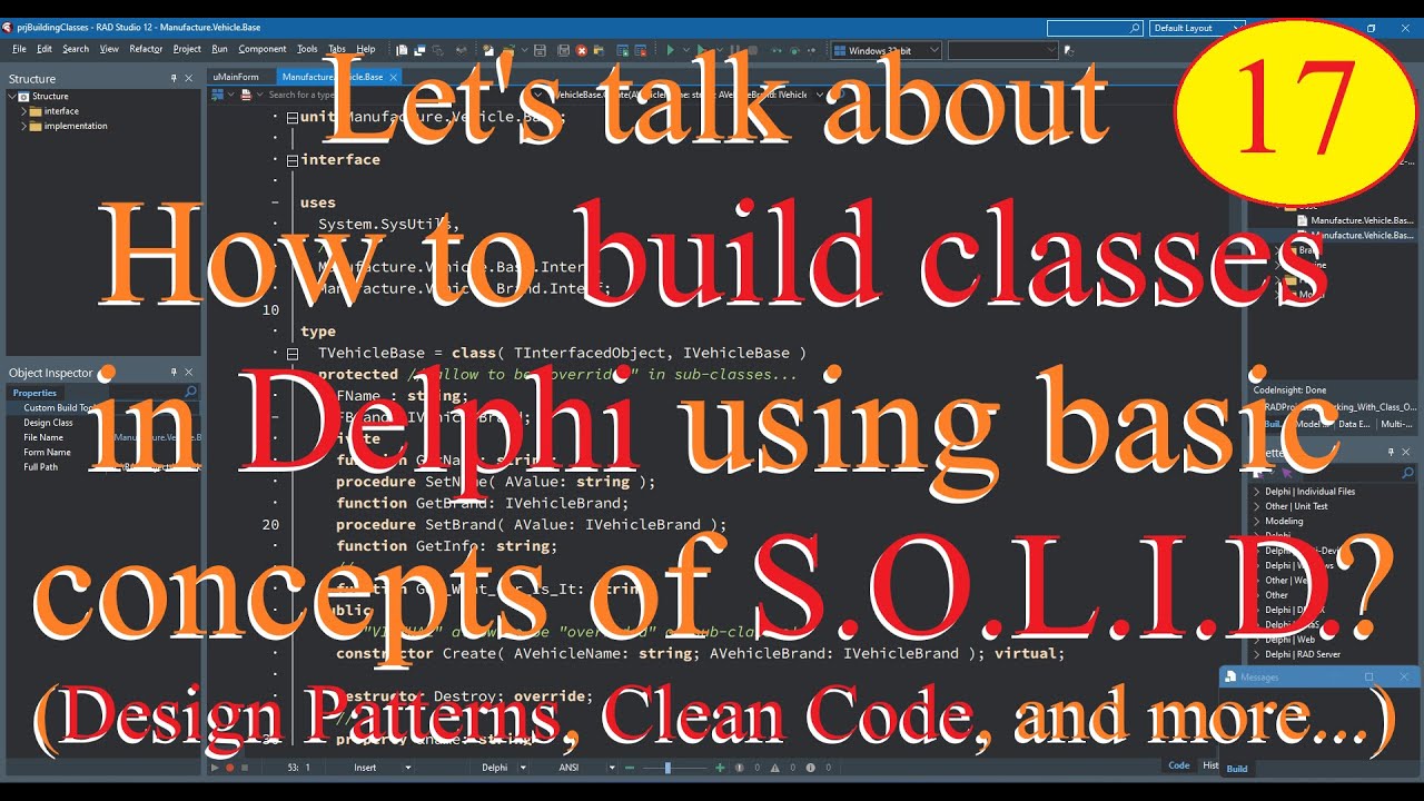 Delphi: how to build classes using concepts SOLID / Clean Code / Design Patterns / OOP concepts - 17