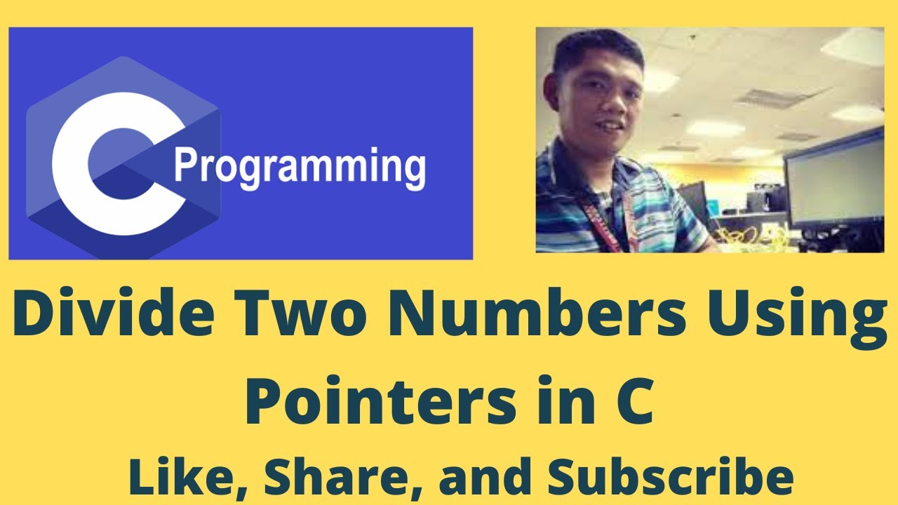 Divide Two Numbers Using Pointers in C