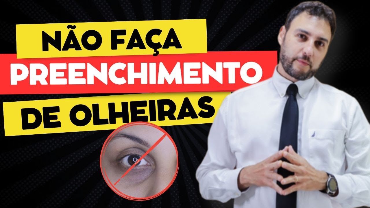 Não faça preenchimento de olheiras!!!