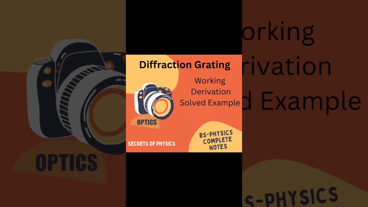 Diffraction Gratings Working and Principle in Optics ||Neat Notes of Optics||Secrets of Physics