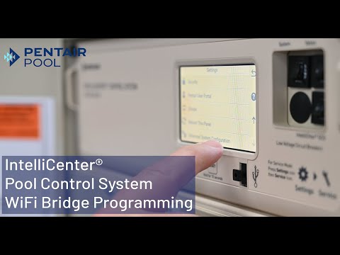 IntelliCenter® Pool Control System Wi-Fi Bridge Programming