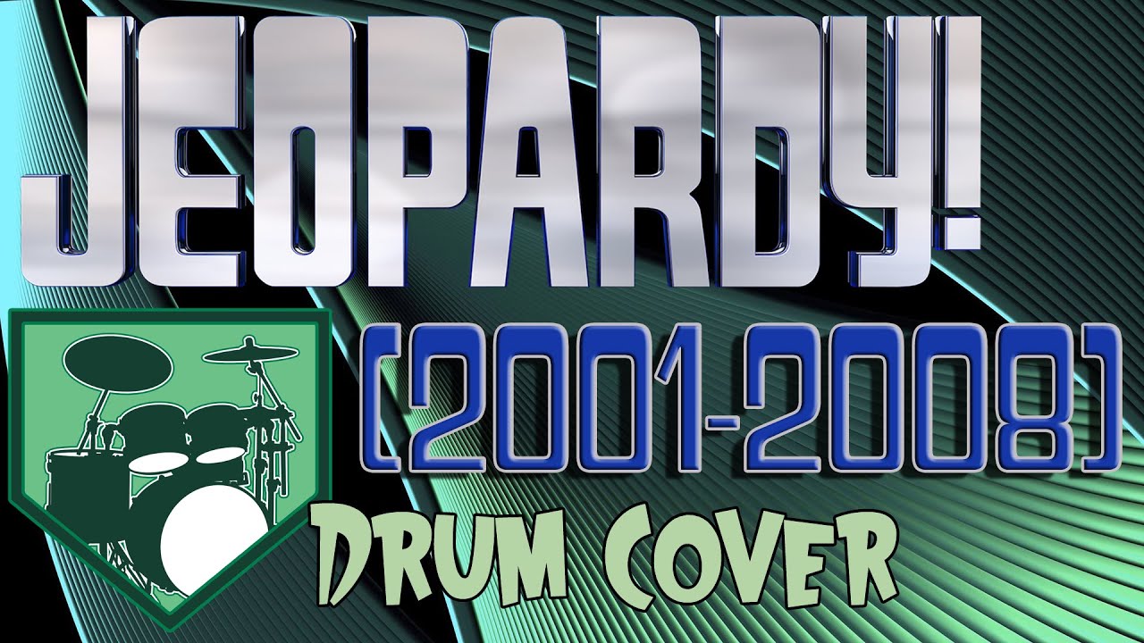 Jeopardy! Theme (2001-2008) Drum Cover