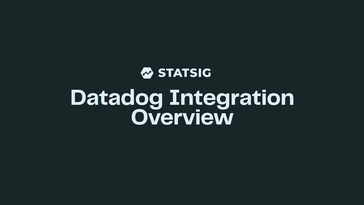 Statsig + @DatadogHQ Integration Overview