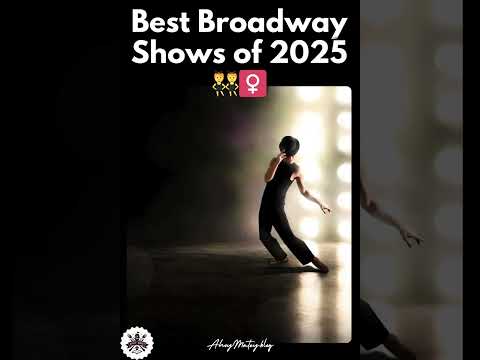 Best New York Broadway Shows of 2025 👯♀️