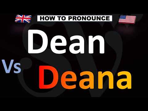 How to Pronounce Dean VS. Deana (CORRECTLY!)