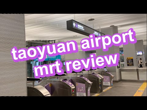 taiwan taoyuan airport mrt line review
