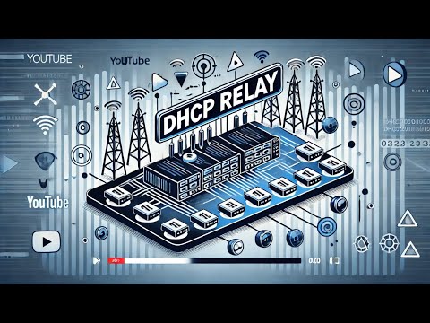 DHCP RELAY | Explained