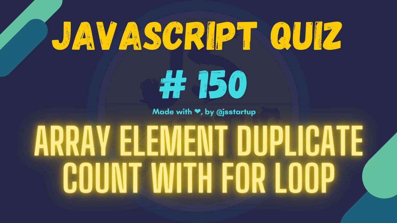 Javascript Challenge #150 - array element duplicate count with for loop