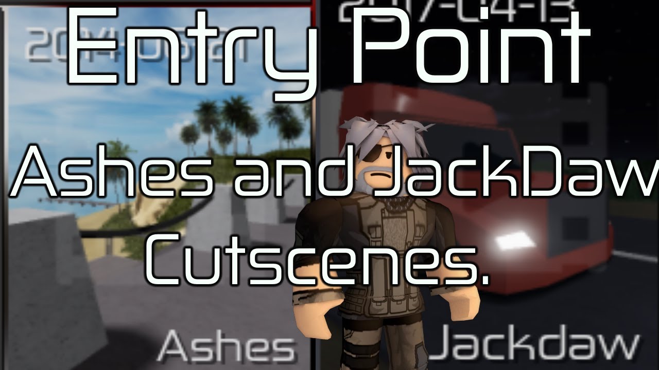 Entry Point - Ashes & Jackdaw Cutscenes