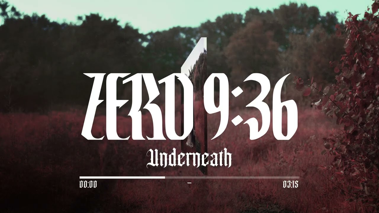 Underneath by Zero 9:36 from USA | Popnable