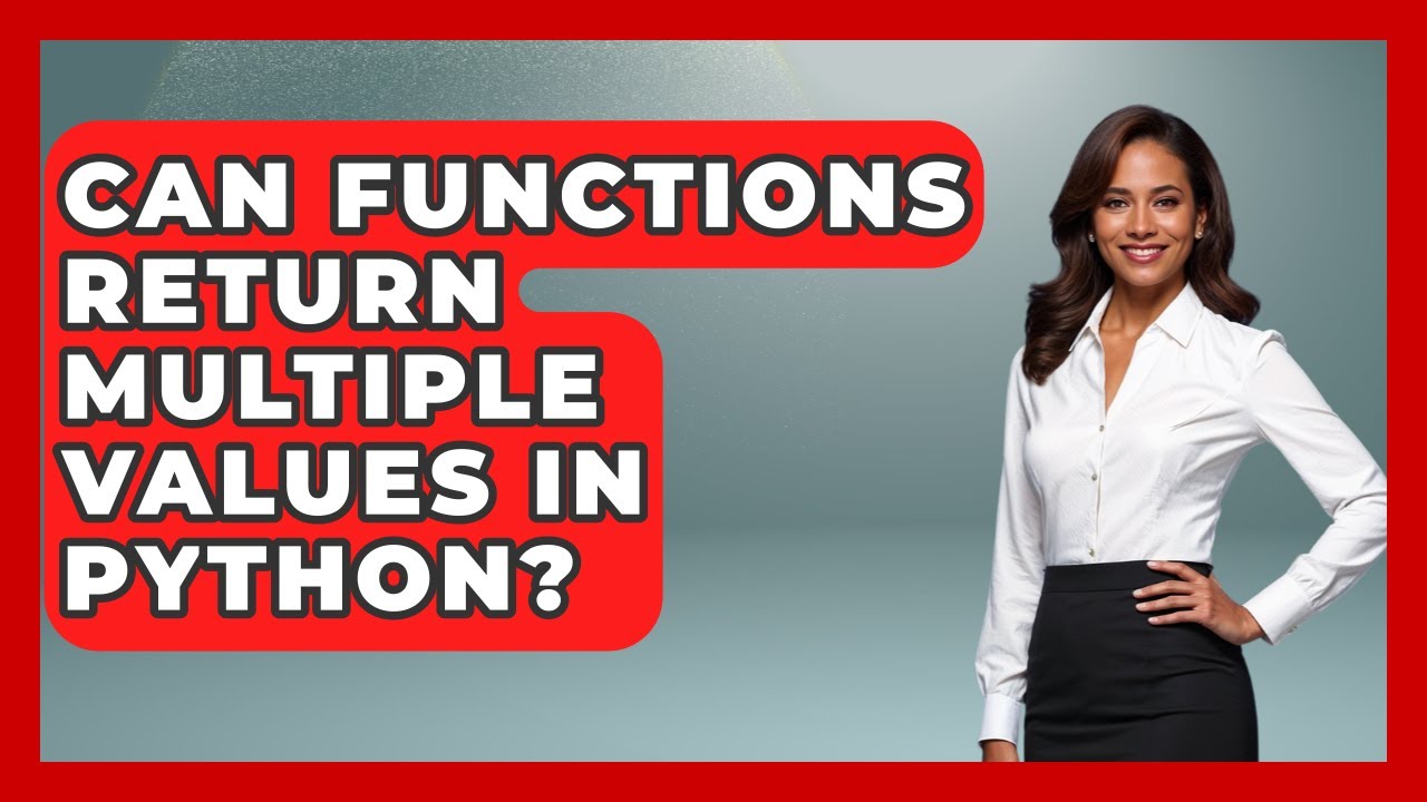 Can Functions Return Multiple Values in Python? | Python Code School News