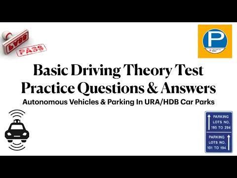 Basic Driving Theory Test (Singapore BTT) Online Practice Questions Autonomous Vehicles & Car Parks