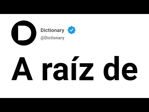 A raíz de Meaning In English