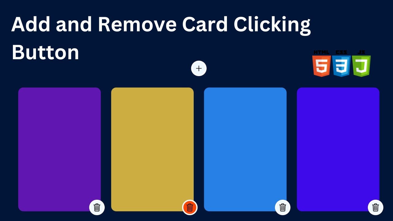 Create a Responsive Add/Remove Card Design Using HTML, CSS, and JavaScript | Step-by-Step Guide