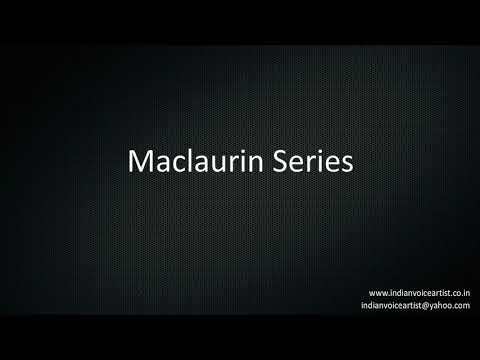 Pronunciation of the word(s) "Maclaurin Series".