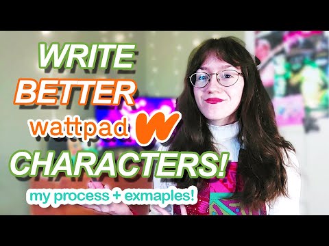 how I create COMPLEX WATTPAD CHARACTERS! | developing main + side characters | Wattpad Wednesdays