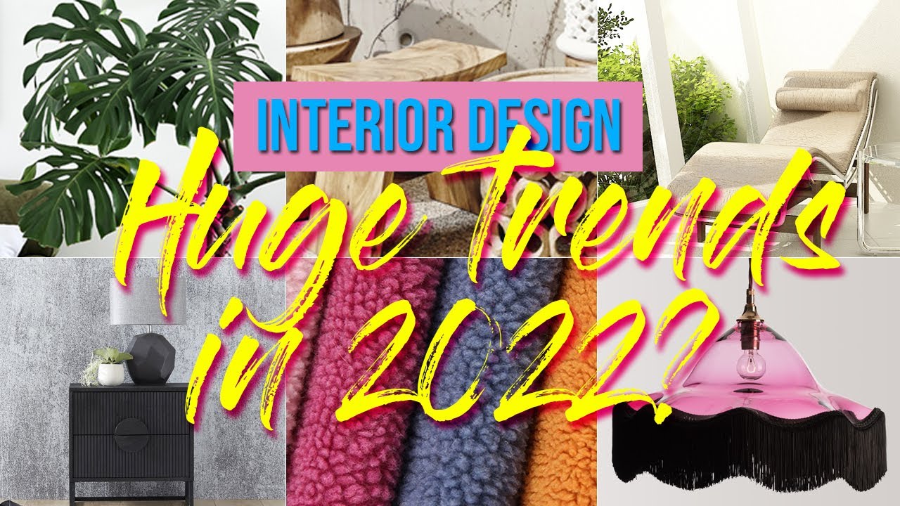 Interior Design TRENDS that will be HUGE in 2022. It's a must-watch!