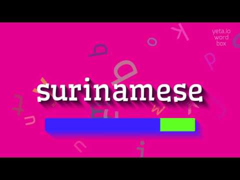 How to say "surinamese"! (High Quality Voices)