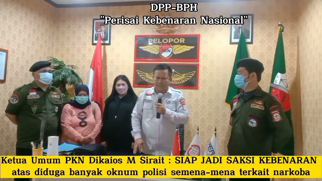 KETUA UMUM PKN DIKAIOS KM SIRAIT : SIAP JADI SAKSI KEBENARAN atas diduga banyak oknum polisi ...