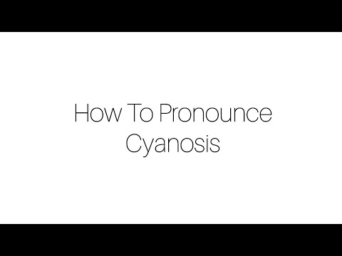 How To Pronounce Cyanosis