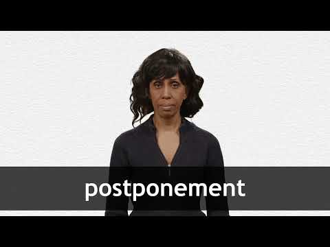 POSTPONEMENT definition and meaning | Collins English Dictionary