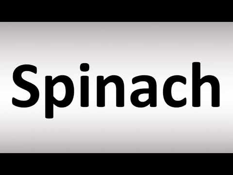 How to Pronounce Spinach