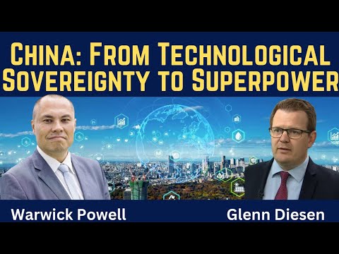 Warwick Powell: China – From Technological Sovereignty to Superpower ...