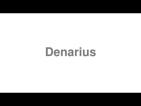 How to Pronounce "Denarius"