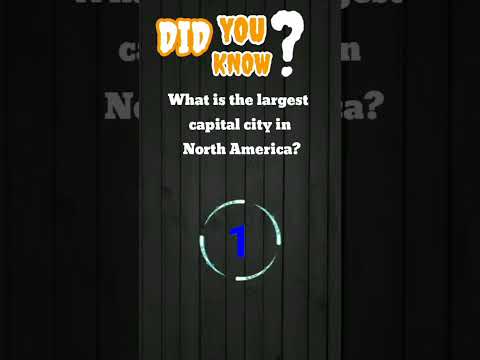 what is the largest capital city in north America? #viral #youtubeshorts #america #shorts