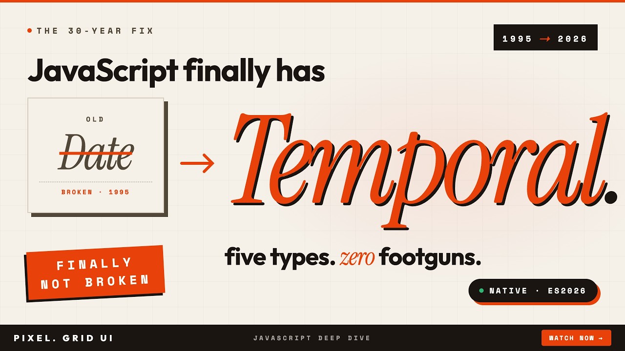 Temporal API: A Decade of Waiting Was Worth It (ES2026)