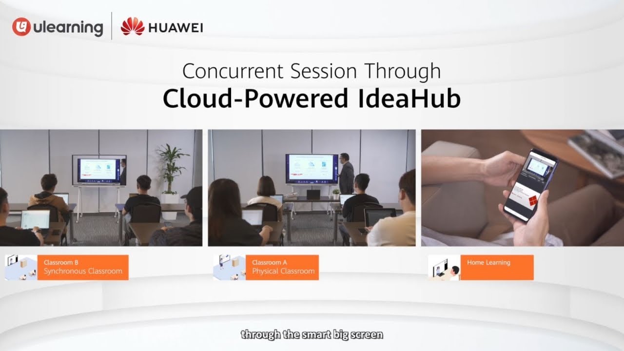 Learning Management System with Smart Classroom Solution + Huawei IdeaHub - HUAWEI CLOUD x ULearning